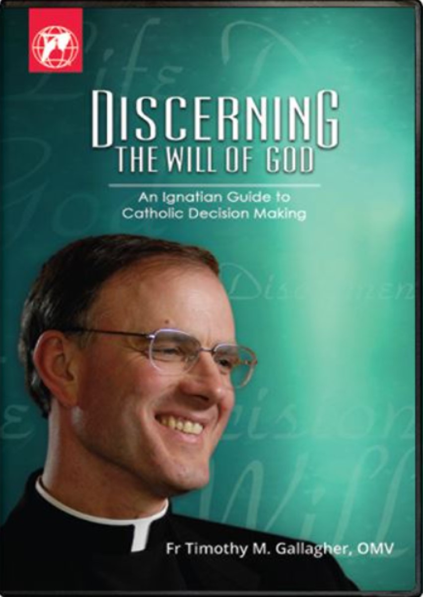 Discerning The Will of God: An Ignatian Guide - Fr. Timothy Gallagher ...