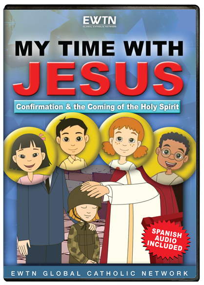 Confirmation & The Coming of the Holy Spirit DVD - My Time With Jesus ...