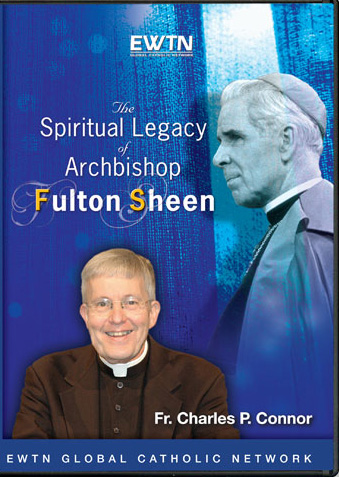 Spiritual Legacy of Archbishop Fulton Sheen DVD Set - Fr. Charles P ...