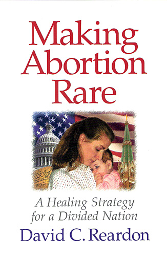 Making Abortion Rare - Softcover - Dr David Reardon