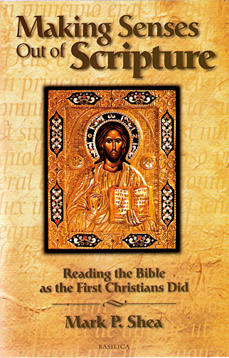 Making Senses Out of the Scripture - Softcover - Mark Shea