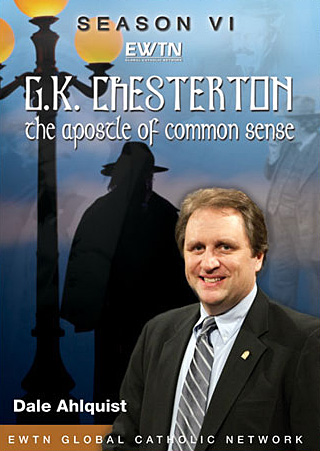 G K Chesterton DVD Video - Apostle of Common Sense - Season 6 - Dale ...