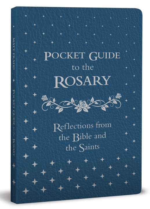 Pocket Guide To The Rosary - Reflections From The Bible & The Saints ...